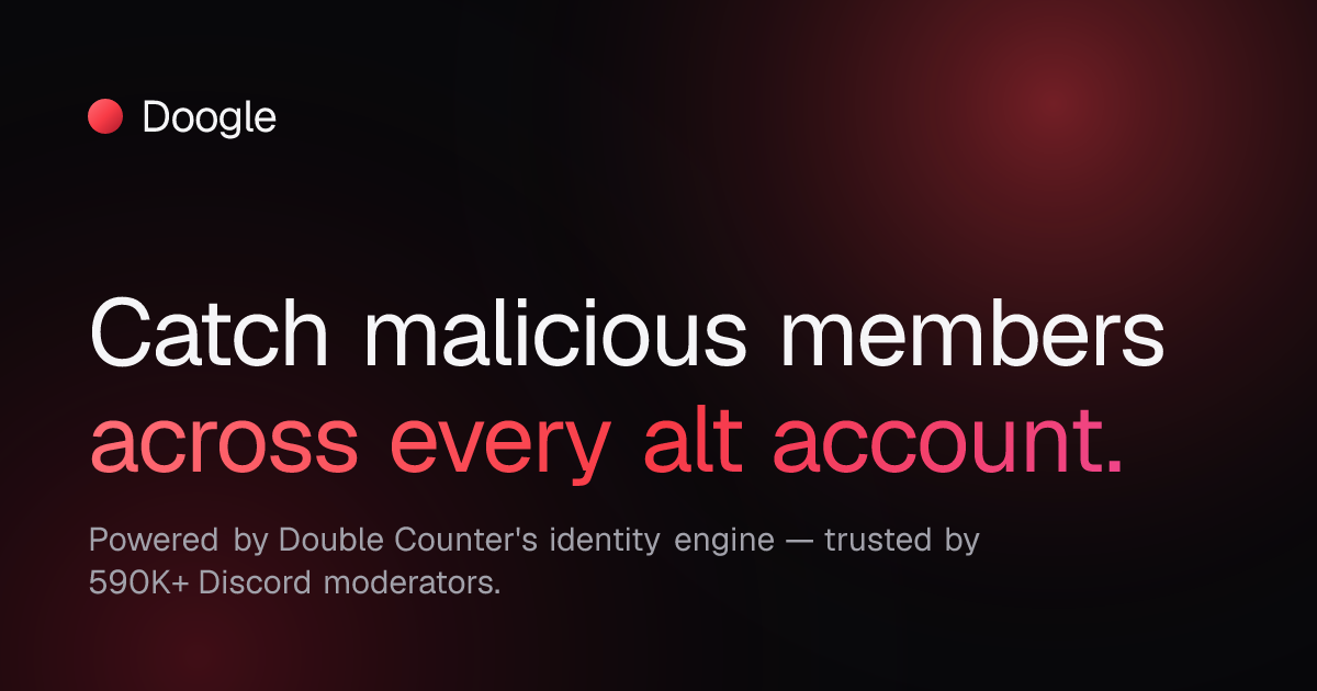 Doogle — Catch malicious members across every alt account